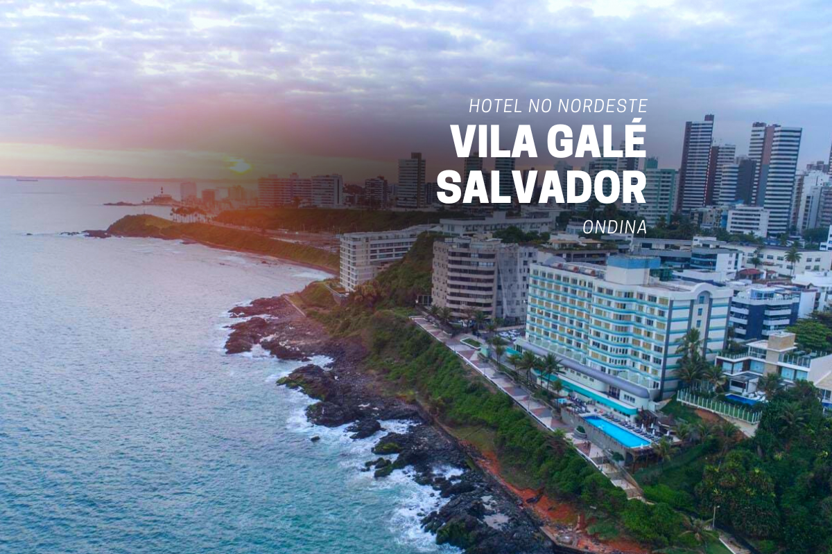 Vila Galé Salvador 2023, na Praia de Ondina